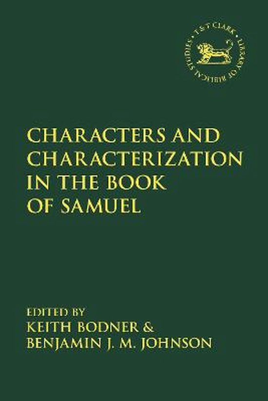Characters and Characterization in the Book of Samuel | 9780567680860 ...