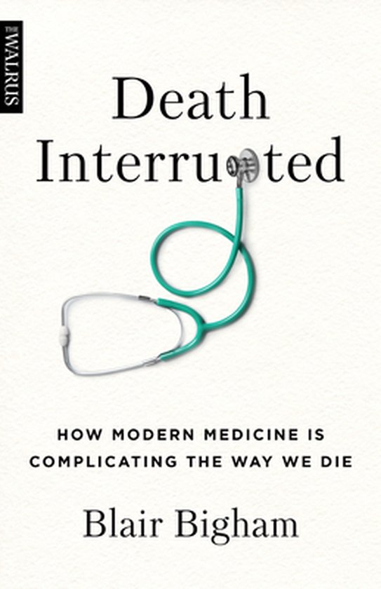 Death Interrupted | 9781487008543 | Dr Blair Bigham | Boeken | bol.com