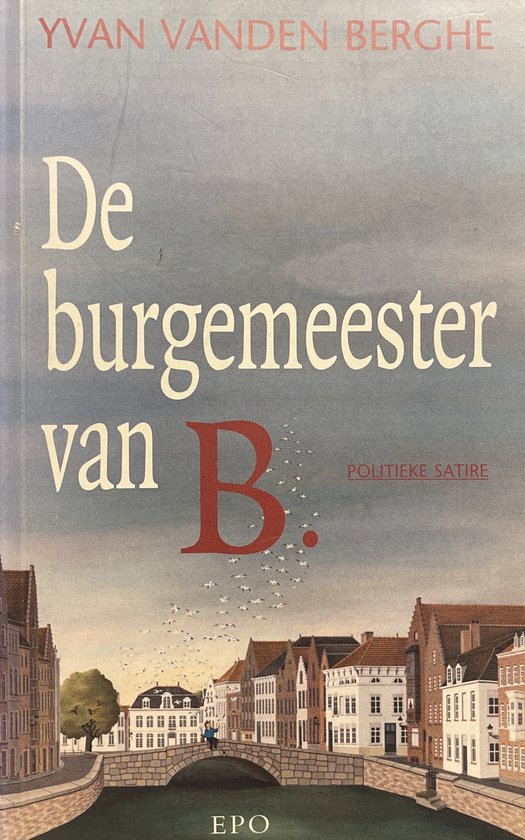Burgemeester van b., Yvan Vanden Berghe | 9789064459894 | Boeken | bol.com