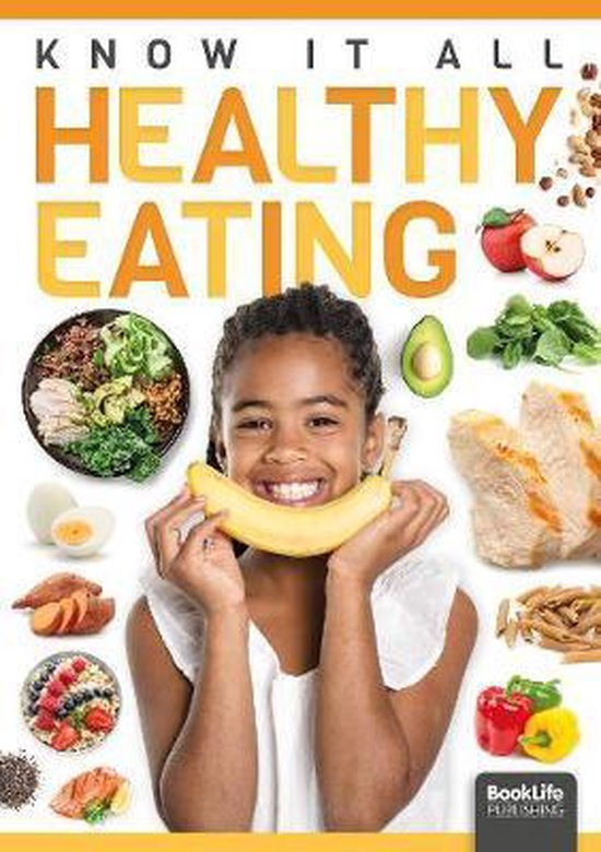 Know It All- Healthy Eating, Louise Nelson | 9781839274572 | Boeken | bol