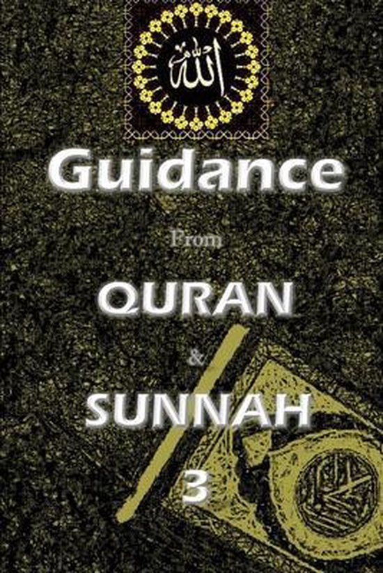 Guidance from Quran and Sunnah- Guidance from Quran and Sunnah 3, Maria ...