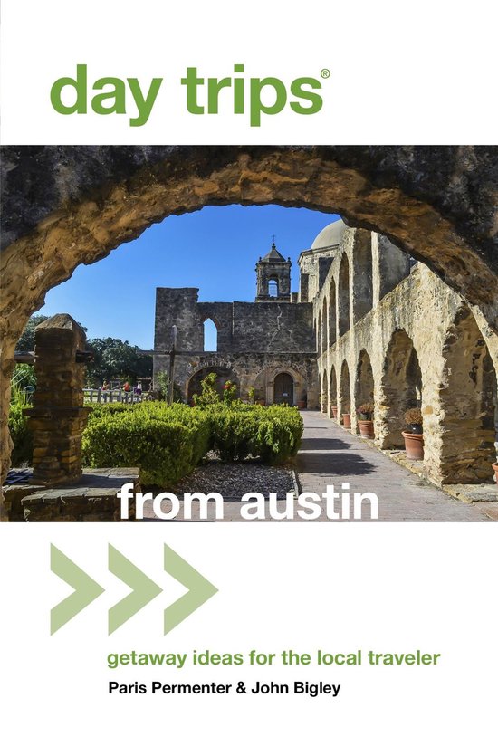 Day Trips® from Austin (ebook), Paris Permenter | 9781493018444 ...