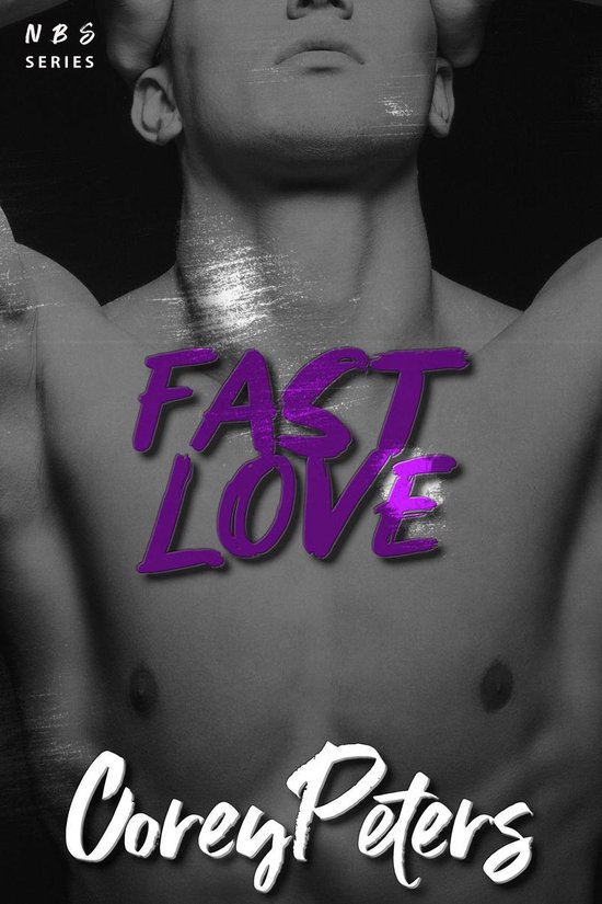 NBS series - FAST LOVE (ebook), Corey Peters | 1230004311867 | Boeken | bol