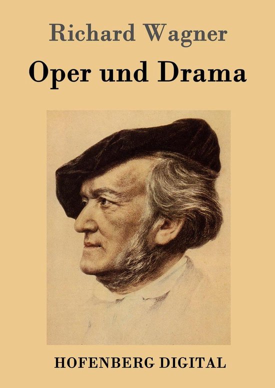 Oper und Drama (ebook), Richard Wagner | 9783861999898 | Boeken | bol.com