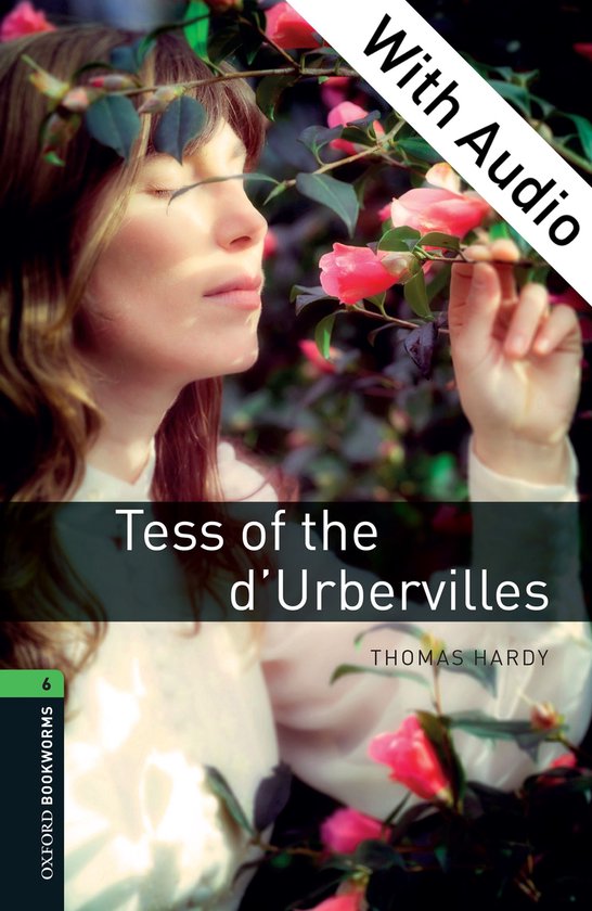 Oxford Bookworms Library 6 - Tess of the d'Urbervilles - With Audio ...