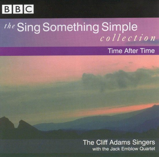 Sing Something Simple Collection: Time After Time, The Cliff Adams ...