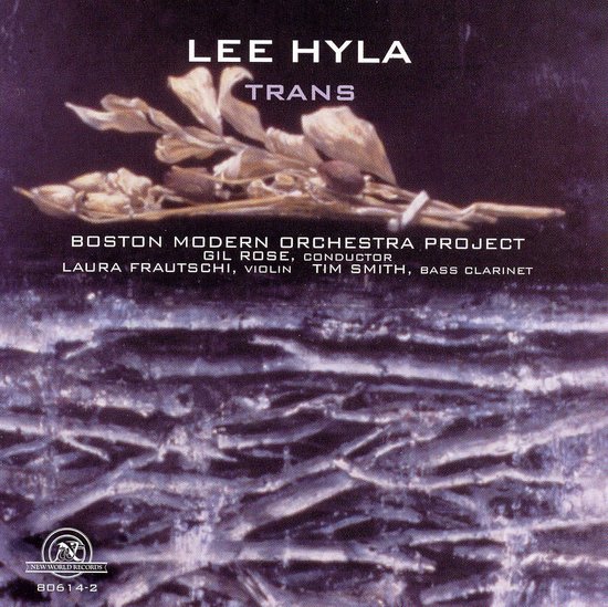Tim Smith, Laura Frautschi, Boston Modern Orchestra, Gil Rose - Hyla ...