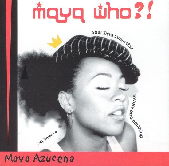 Maya Who?!, Maya Azucena | CD (album) | Muziek | bol.com
