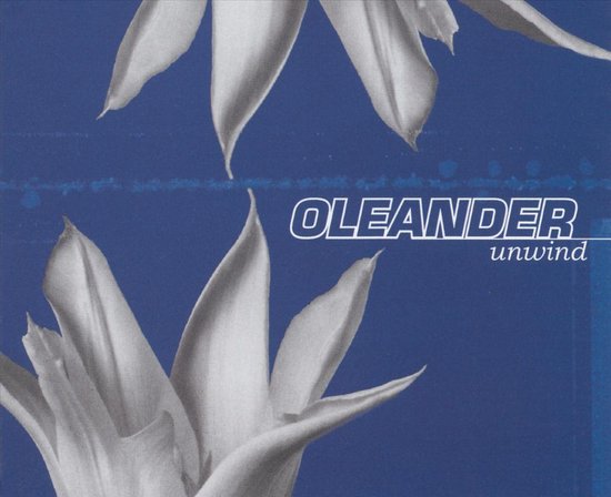 Unwind, Oleander | CD (album) | Muziek | bol.com