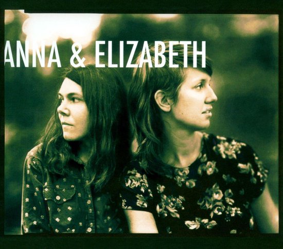 Anna & Elizabeth, Anna & Elizabeth | CD (album) | Muziek | bol.com