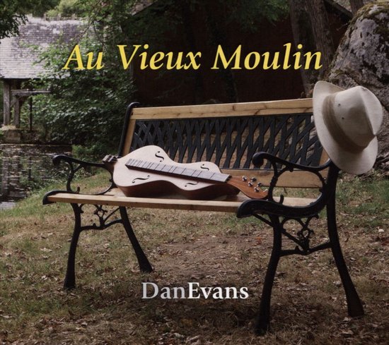 Evans, Dan - Seifert, Stephen - Hallworth, Rebecca - Au Vieux Moulin ...