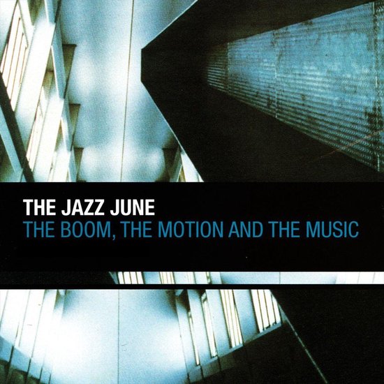 The Jazz June - The Boom, The Motion And The Music (CD), The Jazz June ...