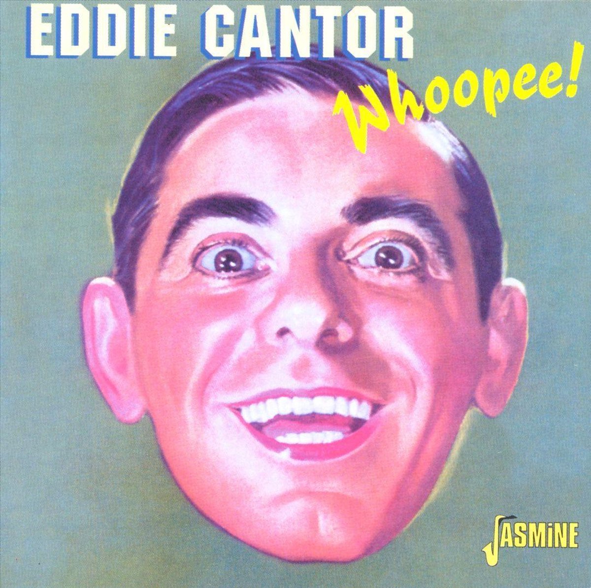 Eddie Cantor - Whoopee! (CD), Eddie Cantor | CD (album) | Muziek | bol.com