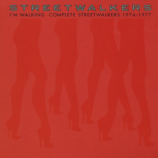 Street walkers - I'm Walking, Complete Streetwalkers 1974-77 ...