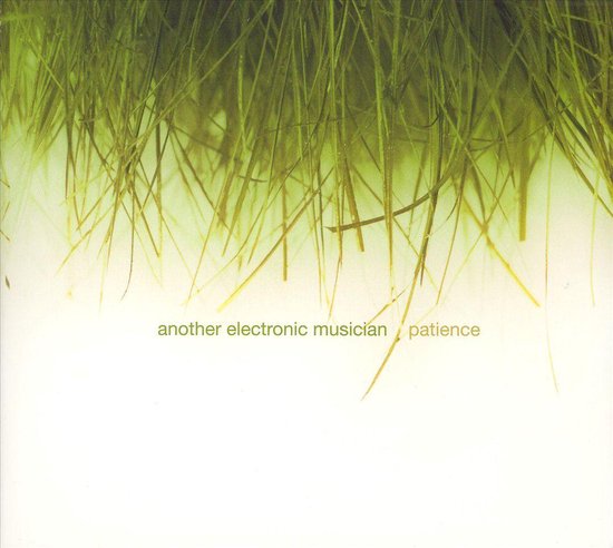 Patience, Another Electronic Musici | CD (album) | Muziek | bol