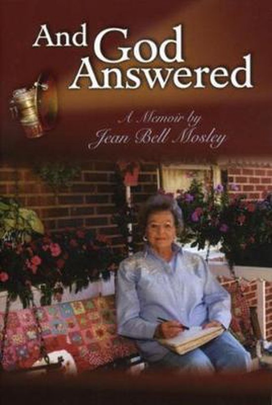 And God Answered, Jean Bell Mosley | 9780976041375 | Boeken | bol.com