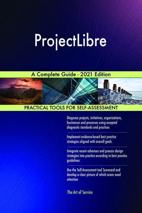 ProjectLibre A Complete Guide - 2021 Edition (ebook), Gerardus Blokdyk ...