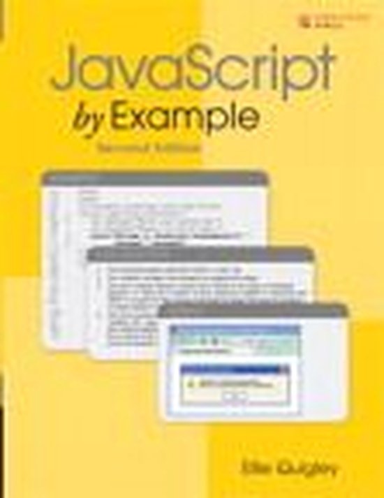 Javascript by Example, 2/E (ebook), Ellie Quigley | 9780137084760 | Boeken | bol