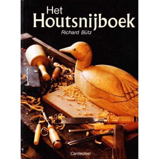Het Houtsnijboek, Richard Butz | 9789021303796 | Boeken | bol.com