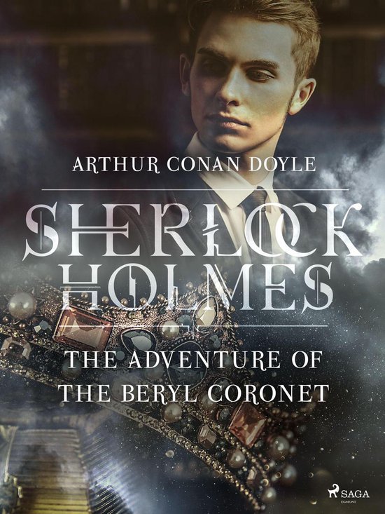 Sherlock Holmes - The Adventure of the Beryl Coronet (ebook), Arthur ...