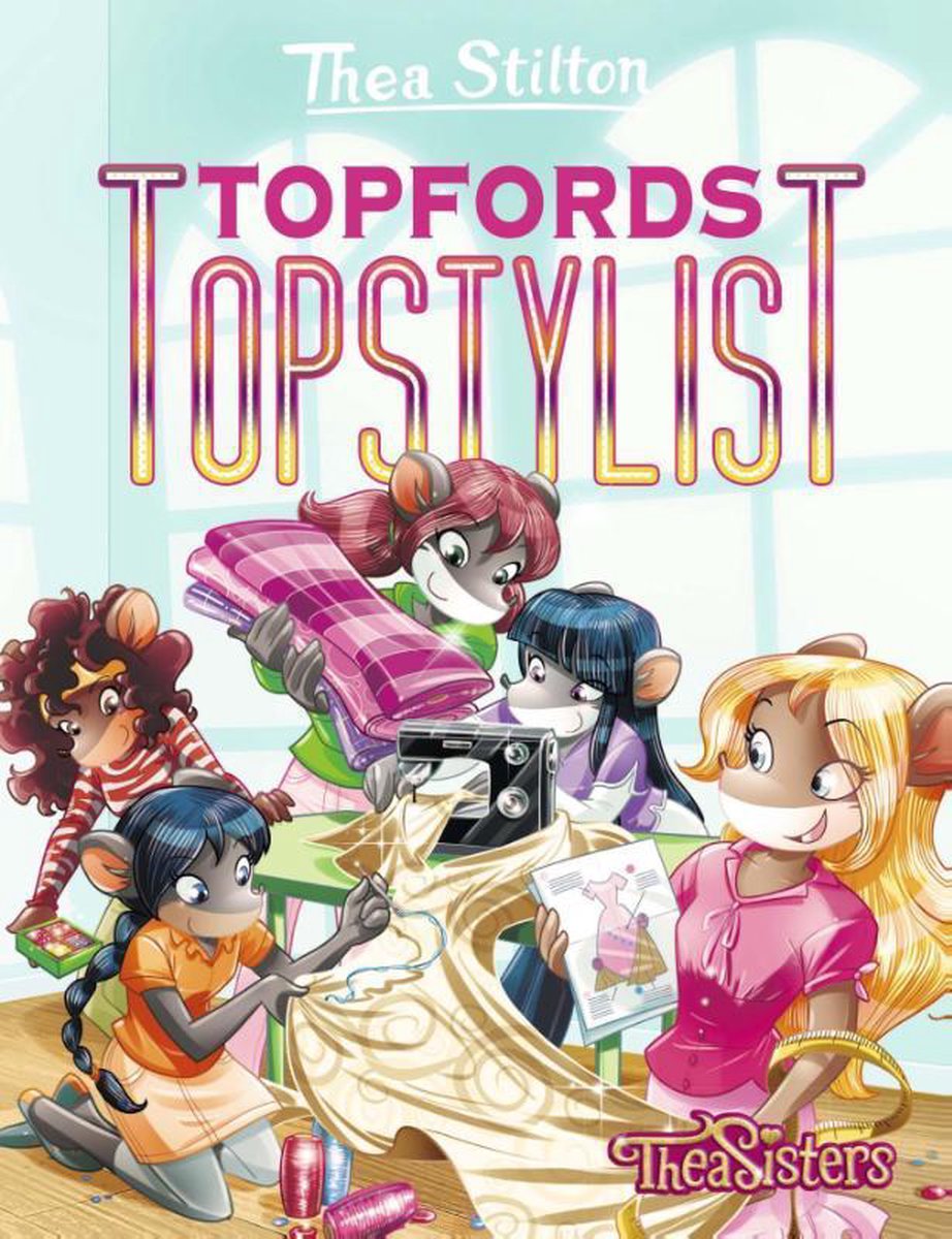 Thea Sisters - Topfords topstylist, Thea Stilton | 9789085923725 ...