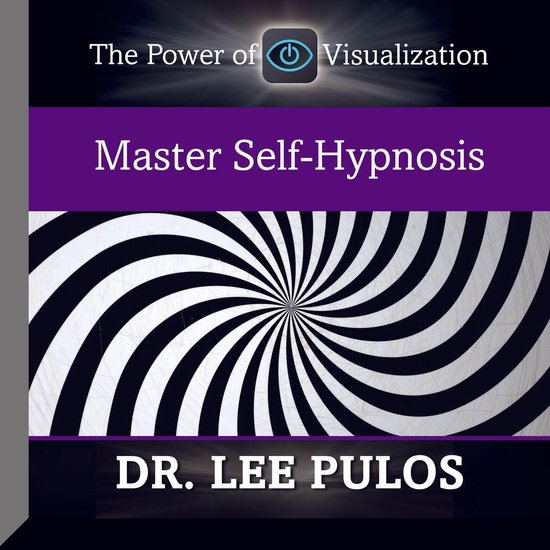 Master Self-Hypnosis, Lee Pulos | 9781469061894 | Boeken | bol.com
