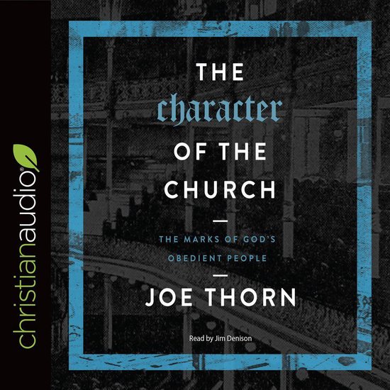 Character of the Church, Joe Thorn | 9781633899285 | Boeken | bol.com