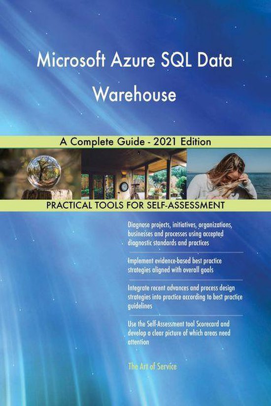 Microsoft Azure SQL Data Warehouse A Complete Guide - 2021 Edition ...