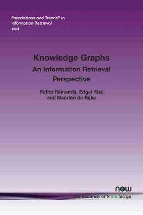 Foundations and Trends® in Information Retrieval- Knowledge Graphs | 9781680837285 |... | bol