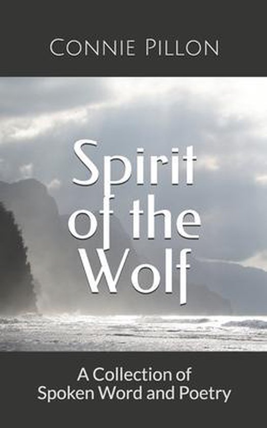 Spirit of the Wolf, Connie Pillon | 9781692592363 | Boeken | bol.com