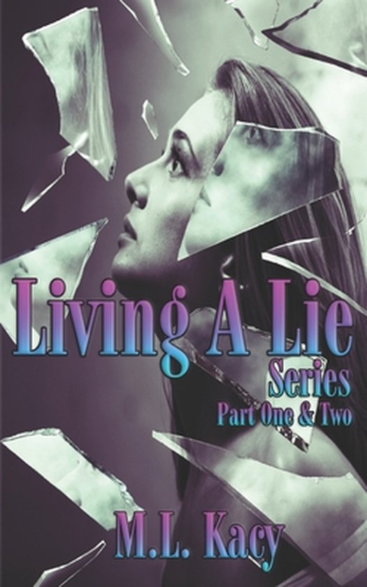 Living a Lie- Living A Lie Series, M L Kacy | 9781973389439 | Boeken ...