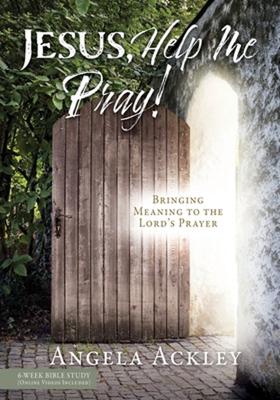 Jesus, Help Me Pray! | 9781662836152 | Angela Ackley | Boeken | bol.com