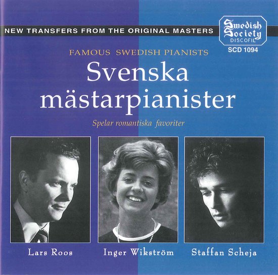 Inger Wikström, Staffan Scheja, Lars Roos - Famous Swedish Pianists (CD ...