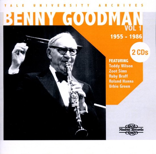 Benny Goodman - Yale University Archives - Vol 1 (2CD) | ScheerHG