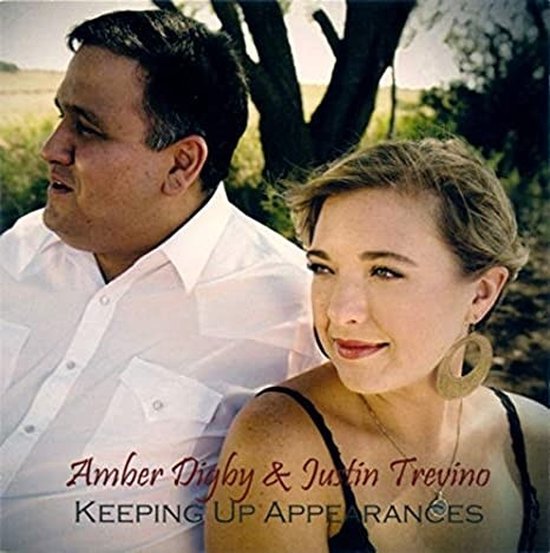 Amber Digby & Justin Trevino - Keeping Up Appearances (CD), Amber Digby ...