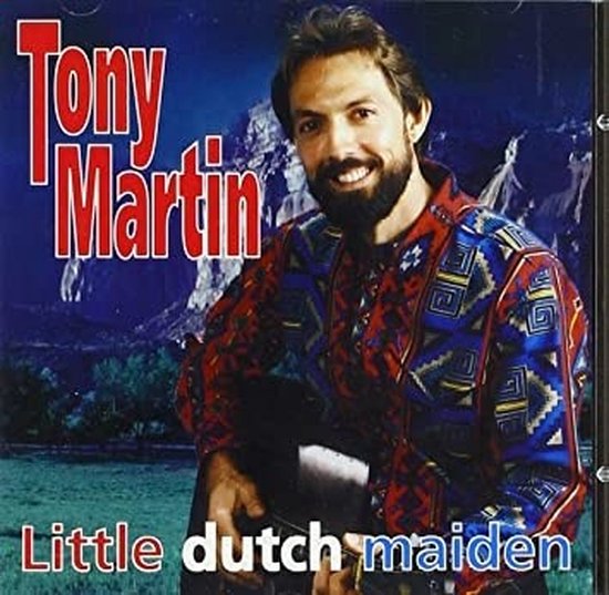 Tony Martin - Little Dutch Maiden (CD), Tony Martin | CD (album ...