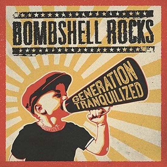 Bombshell Rocks - Generation Tranquilized (LP), Bombshell Rocks | LP ...