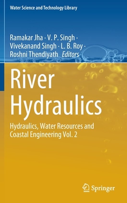 Water Science and Technology Library- River Hydraulics | 9783030817671 ...