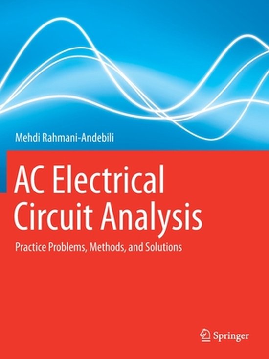 AC Electrical Circuit Analysis | 9783030609887 | Mehdi Rahmani-Andebili | Boeken | bol.com