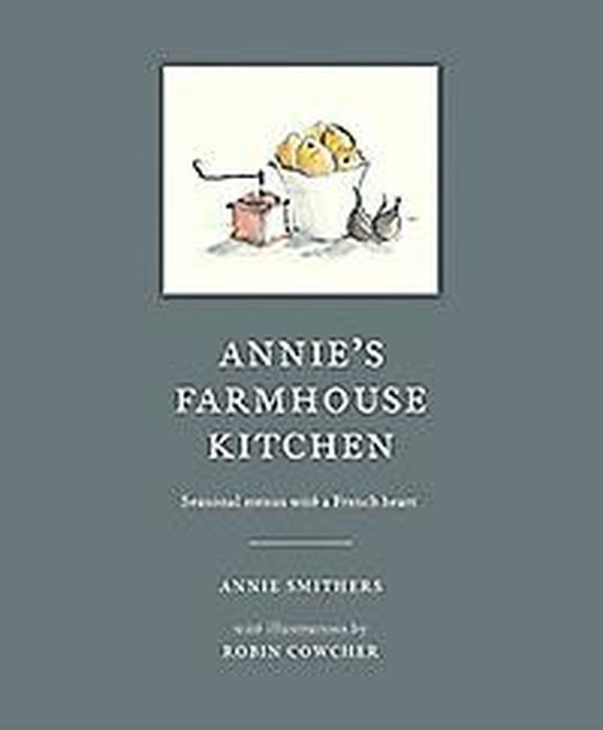 Annie's Farmhouse Kitchen, Annie Smithers | 9781743792643 | Boeken | bol