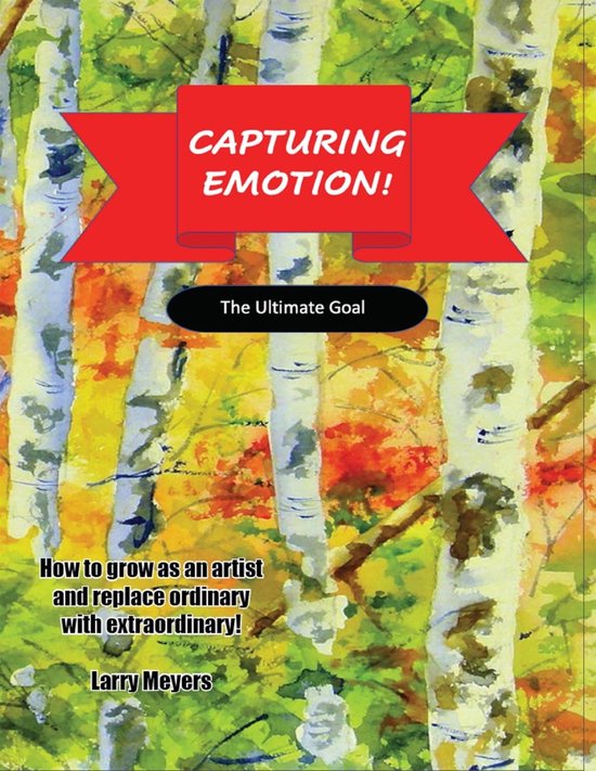 CAPTURING EMOTION! (ebook), Larry Meyers | 9781639720149 | Boeken | bol.com