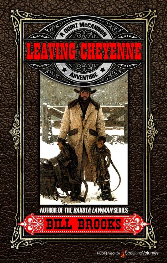 Leaving Cheyenne (ebook), Bill Brooks | 9781612327877 | Boeken | bol.com
