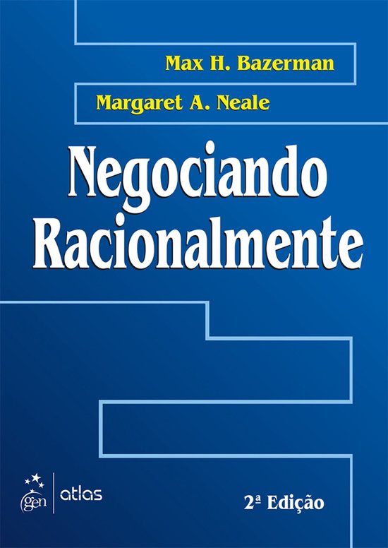 Negociando Racionalmente (ebook), Max H. Bazerman | 9788597010480 ...