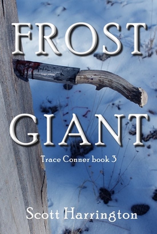 Trace Conner- Frost Giant, Scott Harrington | 9798798001071 | Boeken ...