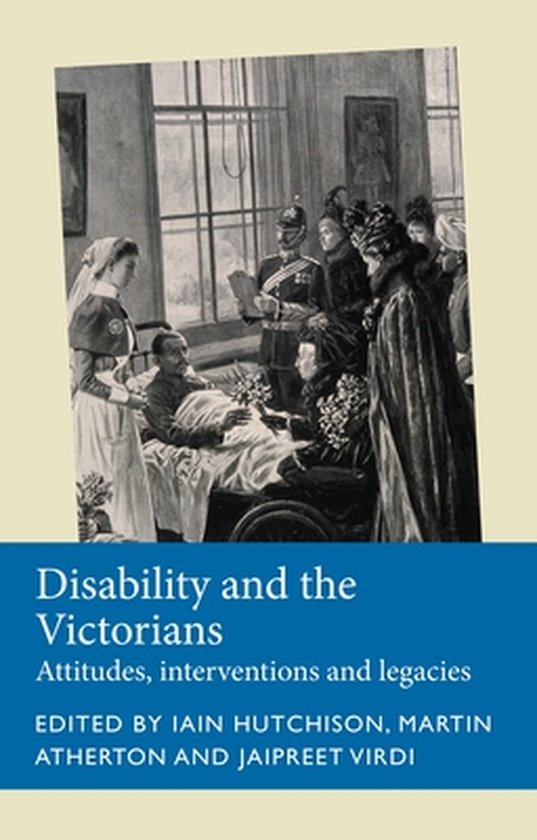 Disability History- Disability and the Victorians | 9781526163929 ...