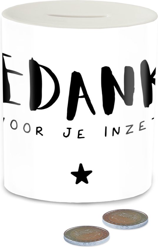 Spaarpot - Spaarblik - Quotes - Bedankt voor je inzet - Spreuken ...