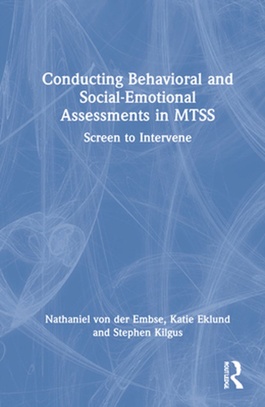 Conducting Behavioral and Social-Emotional Assessments in MTSS ...
