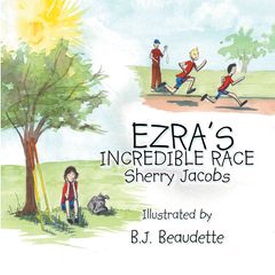 Ezra¡¦S Incredible Race (ebook), Sherry Jacobs | 9781479752249 | Boeken ...