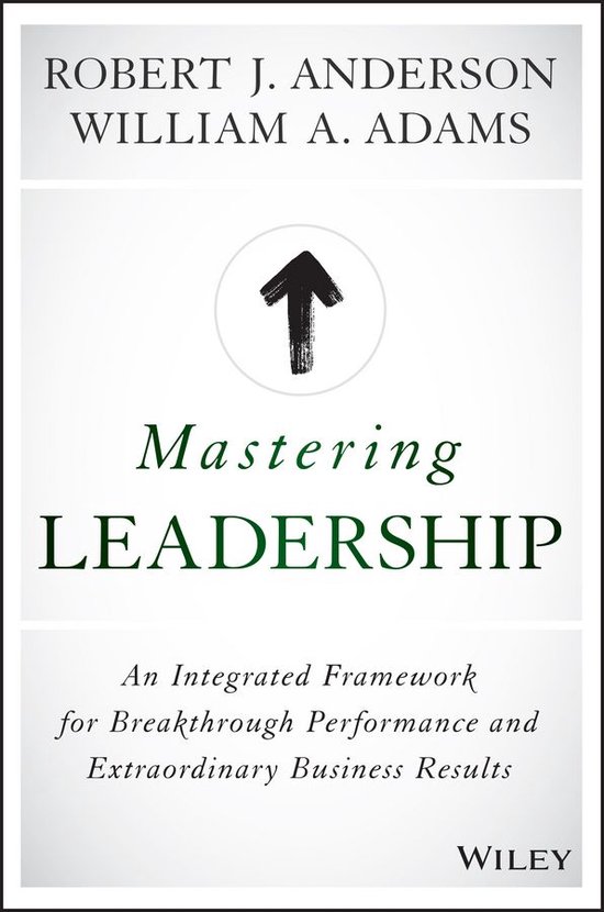 Mastering Leadership (ebook), William A. Adams | 9781119147213 | Boeken | bol