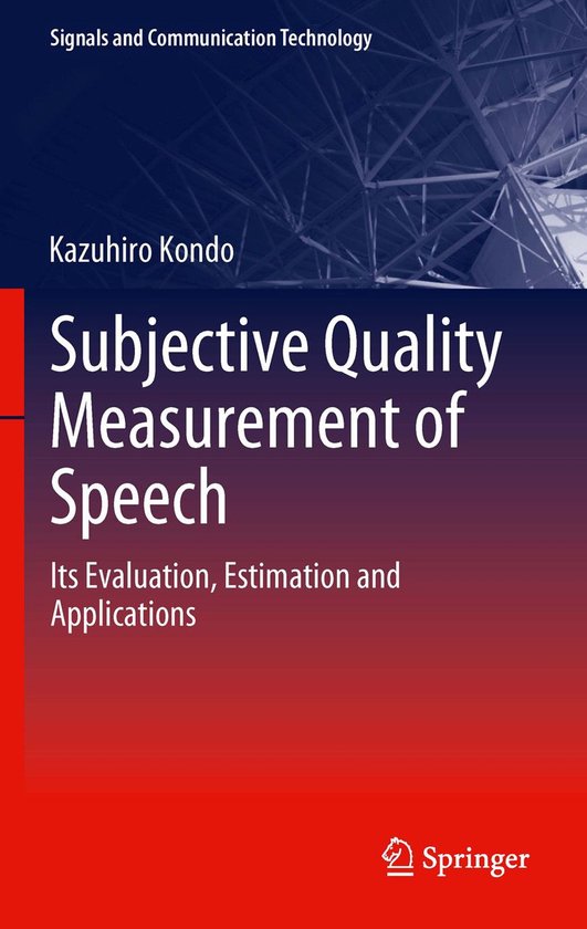 Signals and Communication Technology - Subjective Quality Measurement ...